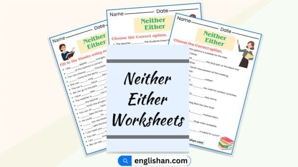 Neither Either Worksheets and Exercises with Answers in English