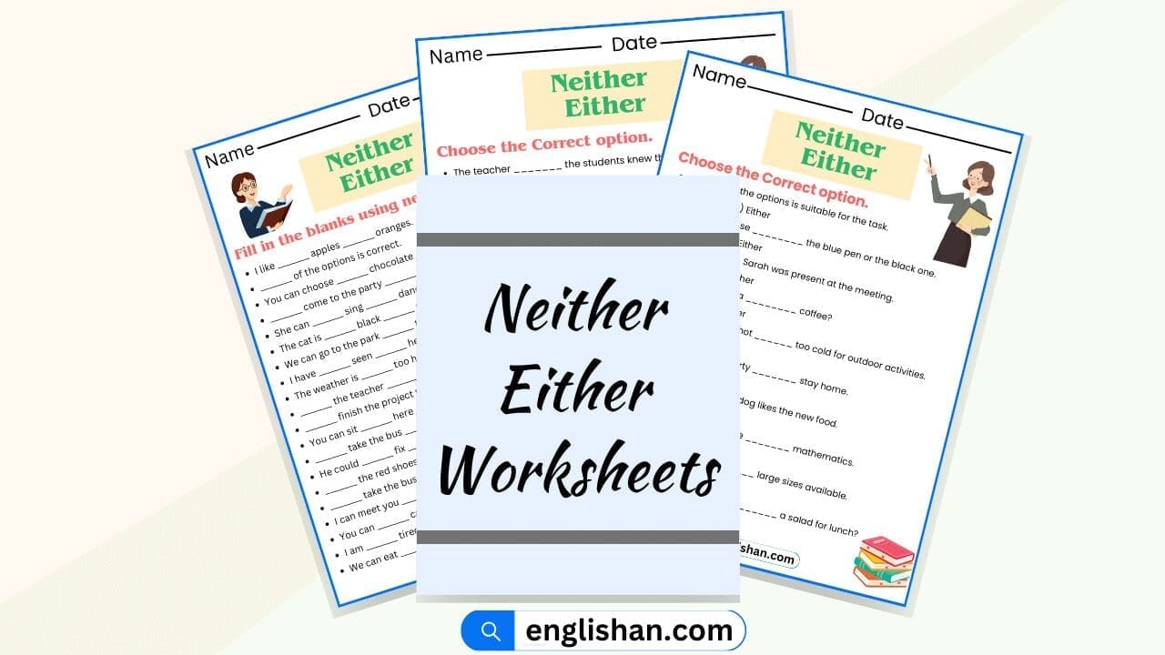 Neither Either Worksheets and Exercises with Answers in English